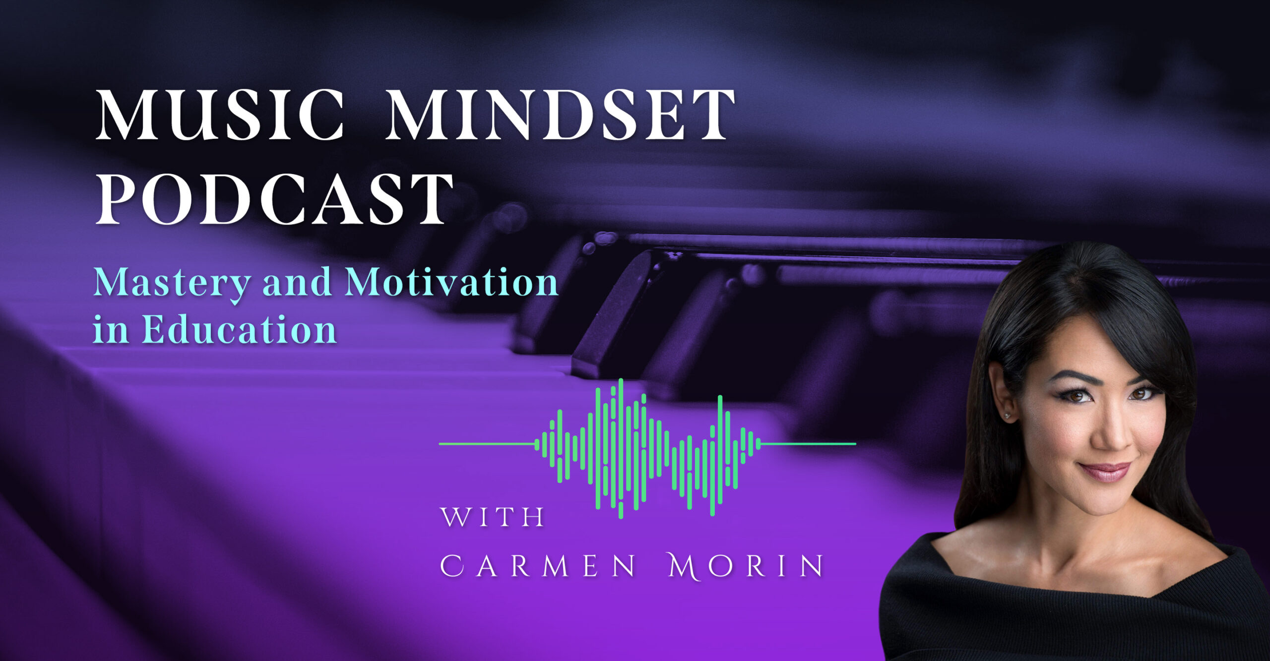 Music Mindset Podcast - Carmen Morin